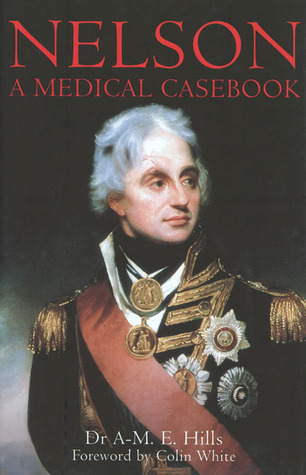 Nelson: A Medical Casebook by A-M E Field | Goodreads