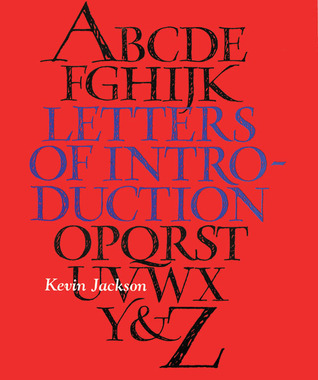 Letters of Introduction by Kevin Jackson | Goodreads