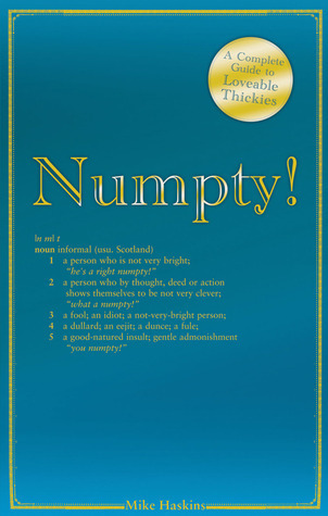 Numpty! by Mike Haskins | Goodreads