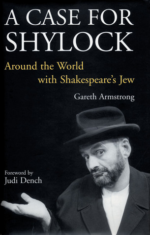 A Case for Shylock: Around the World With Shakespeare's Jew by Gareth ...