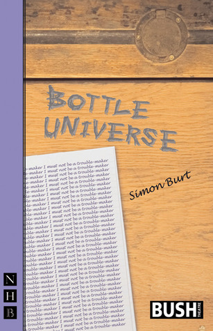 Bottle Universe by Simon Burt | Goodreads
