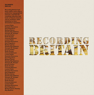 Recording Britain by Gill Saunders | Goodreads