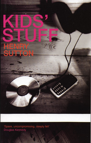 Kids' Stuff by Henry Sutton | Goodreads