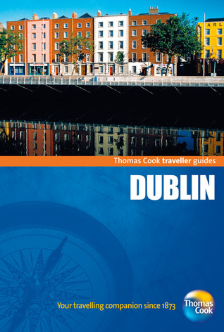 Thomas Cook Traveller Guides Dublin by Conor Caffrey | Goodreads