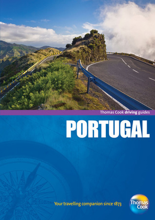 Thomas Cook Driving Guides Portugal by Barbara Radcliffe Rogers | Goodreads