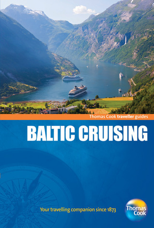 Baltic Cruising (Thomas Cook Travellers) by Jon Sparks | Goodreads