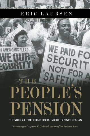 The People's Pension: The Struggle to Defend Social Security Since ...