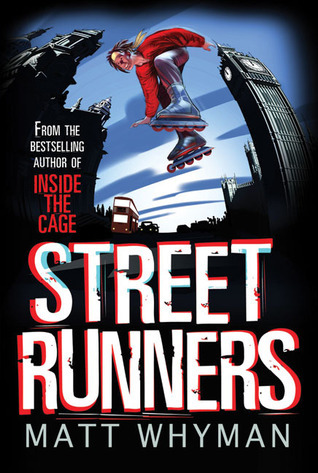 Street Runners (1) by Matt Whyman | Goodreads