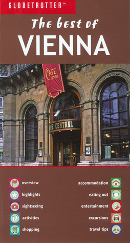 Best of Vienna (Globetrotter Best of Series) by Paul Tingay | Goodreads