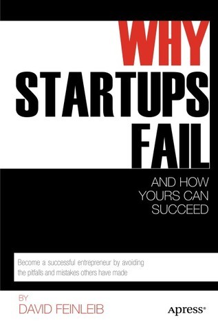 Why Startups Fail by David Feinleib | Goodreads