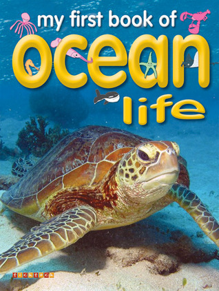 My First Book of Ocean Life by ticktock | Goodreads