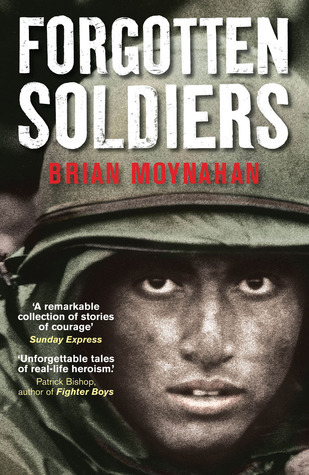 Forgotten Soldiers by Brian Moynahan | Goodreads
