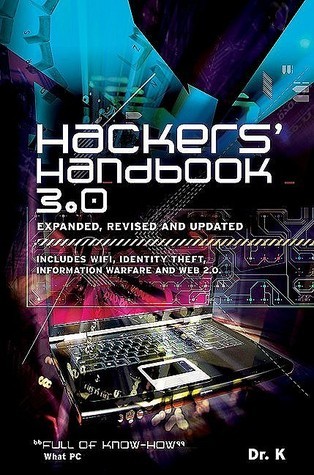 Hackers' Handbook 3.0 (Expanded, Revised and Updated): Includes WiFi ...