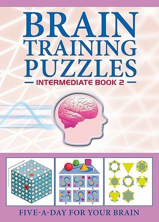 Brain Training Puzzles: Intermediate Book 2: Five-A-Day for Your Brain ...