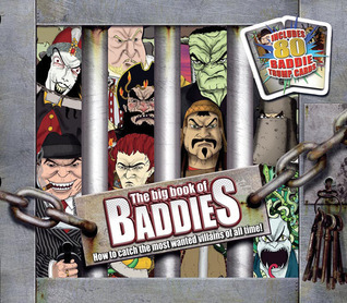 The Big Book of Baddies: How to Catch the Most Wanted Villains of All ...