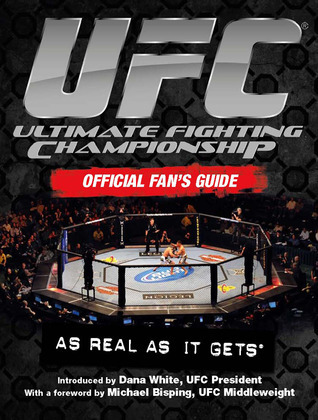 UFC® Official Fan's Guide: As Real As It Gets® by Thomas Gerbasi ...