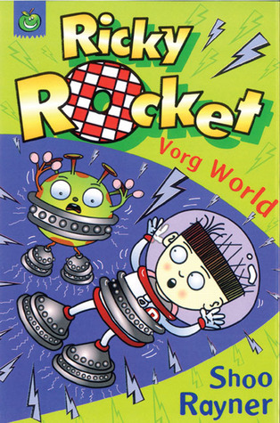 Ricky Rocket: Vorg World by Shoo Rayner | Goodreads