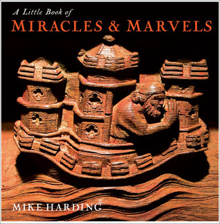 A Little Book of Miracles & Marvels (Little Books) by Mike Harding ...