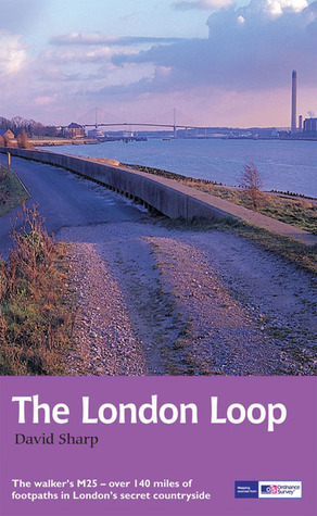 The London Loop (Recreational Path Guides) by David Sharp | Goodreads