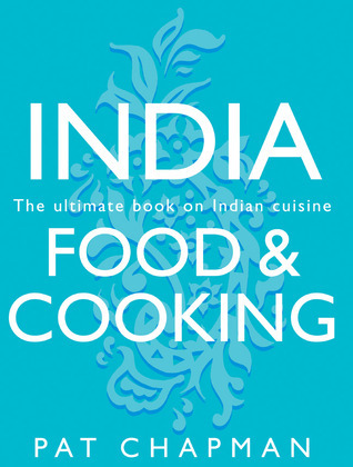 India Food & Cooking: The Ultimate Book on Indian Cuisine by Pat ...