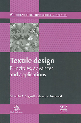 Textile Design: Principles, Advances and Applications by A. Briggs ...