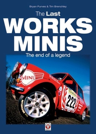 The Last Works Minis: The end of a legend by Bryan Purves | Goodreads