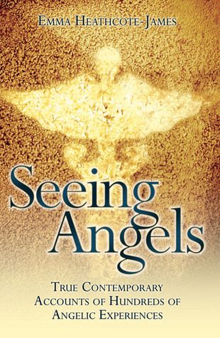 Seeing Angels - True Contemporary Accounts of Hundreds of Angelic ...