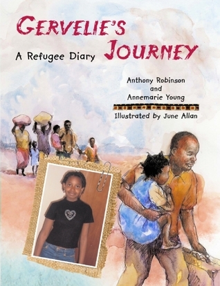 Gervelie's Journey: A Refugee Diary by Anthony Robinson | Goodreads
