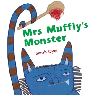 Mrs. Muffly's Monster by Sarah Dyer | Goodreads