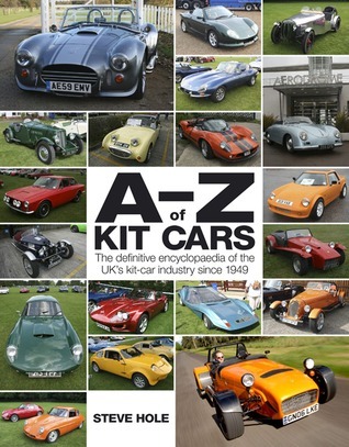 A to Z of Kit Cars by Steve Hole | Goodreads