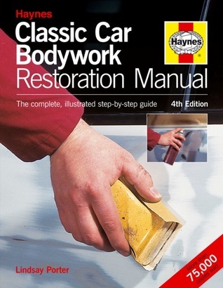 Classic Car Bodywork Restoration Manual (4th Edition): The Complete ...