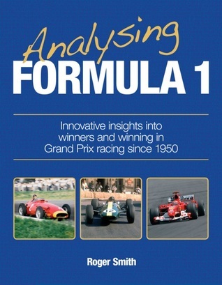 Analysing Formula 1: Innovative Insights Into Winners and Winning in ...