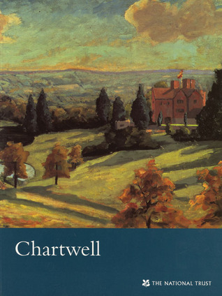 Chartwell (National Trust Guidebooks) by Oliver Garnett | Goodreads