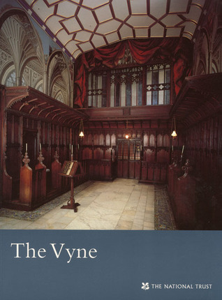 The Vyne (National Trust Guidebooks) by Maurice Howard | Goodreads