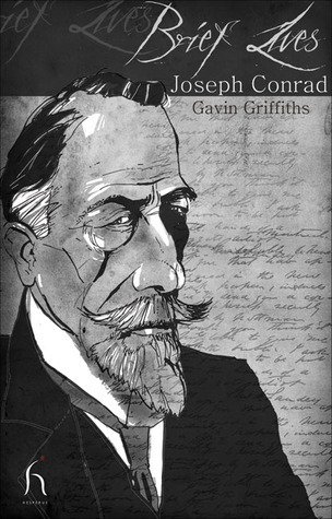 Brief Lives: Joseph Conrad by Gavin Griffiths | Goodreads