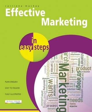Effective Marketing in easy steps: Packed with Tips to Become an ...