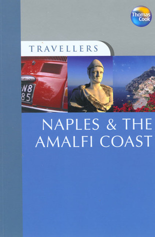Naples & the Amalfi Coast (Travellers) by Ryan Levitt | Goodreads