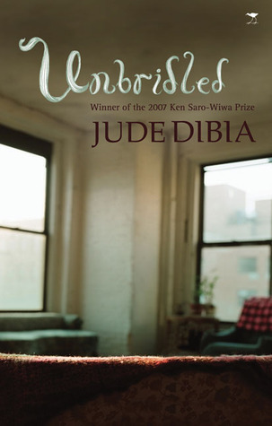 Unbridled by Jude Dibia | Goodreads