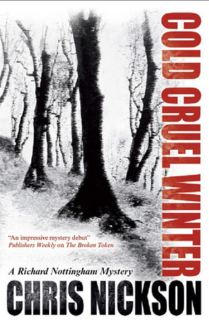 Cold Cruel Winter (Richard Nottingham, #2) by Chris Nickson | Goodreads