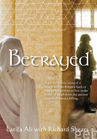 Betrayed by Richard Shears | Goodreads
