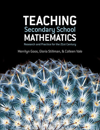 Teaching Secondary School Mathematics: Research and Practice for the ...