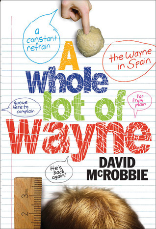 A Whole Lot of Wayne by David McRobbie | Goodreads