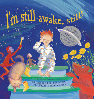 I'm Still Awake, Still! by Elizabeth Honey | Goodreads