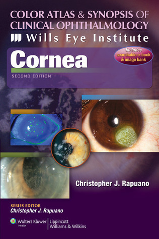 Cornea: Color Atlas and Synopsis of Clinical Ophthalmology: Wills Eye ...