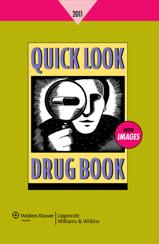 Quick Look Drug Book 2011 by Leonard L. Lance | Goodreads