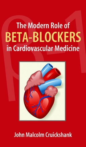 The Modern Role of B-blockers Bbs in Cardiovascular Medicine by Brian N ...