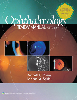 Ophthalmology Review Manual by Kenneth C. Chern MD | Goodreads