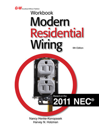 Modern Residential Wiring (Workbook) by Nancy Henke-Konopasek | Goodreads