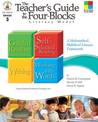 Teacher’s Guide to the Four-Blocks® Literacy Model, Grade 3 by Patricia ...