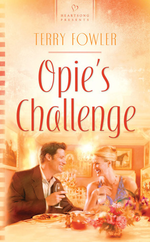 Opie's Challenge (HEARTSONG PRESENTS - CONTEMPORARY) by Terry Fowler ...